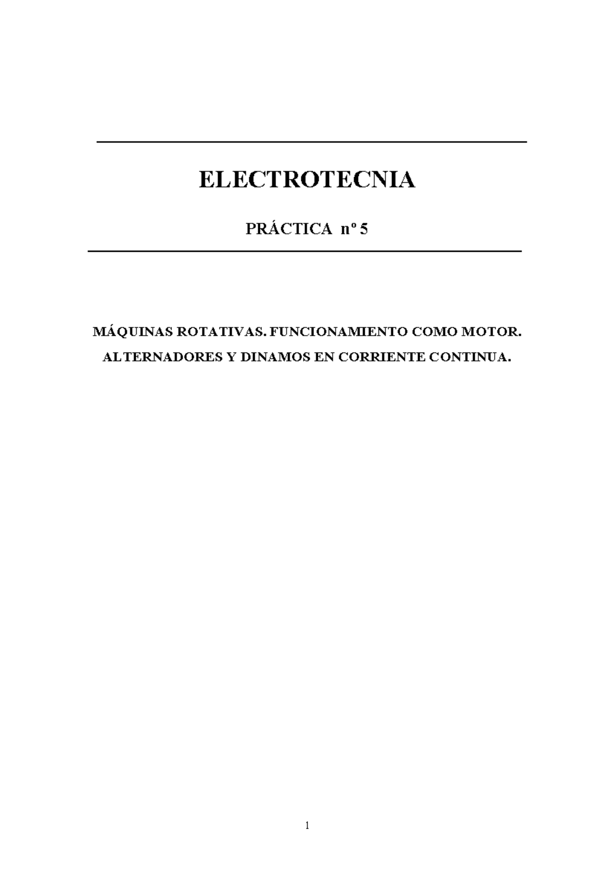 Motor - gdgdgsdgsgsdgs - ELECTROTECNIA PR¡CTICA n∫ 5 M¡QUINAS ROTATIVAS. FUNCIONAMIENTO COMO ...
