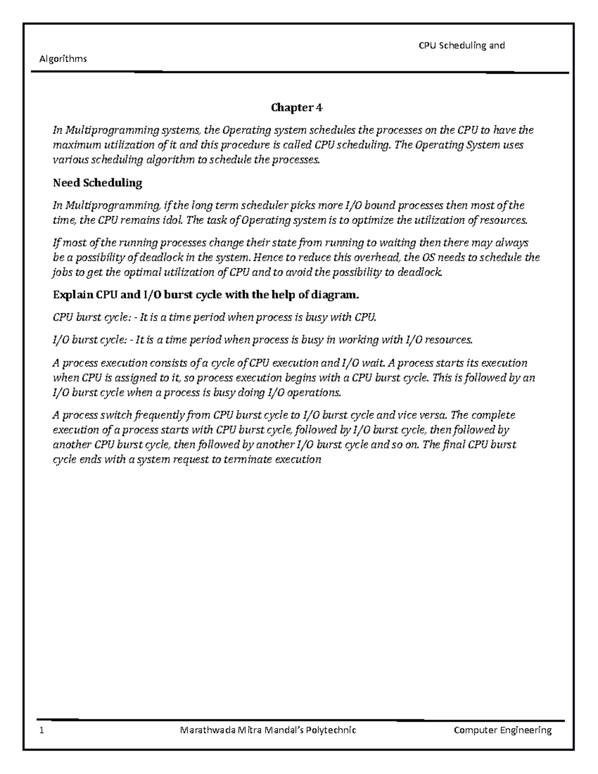 Chapter-4 - Algorithms Chapter 4 In Multiprogramming systems, the Operating system schedules the ...