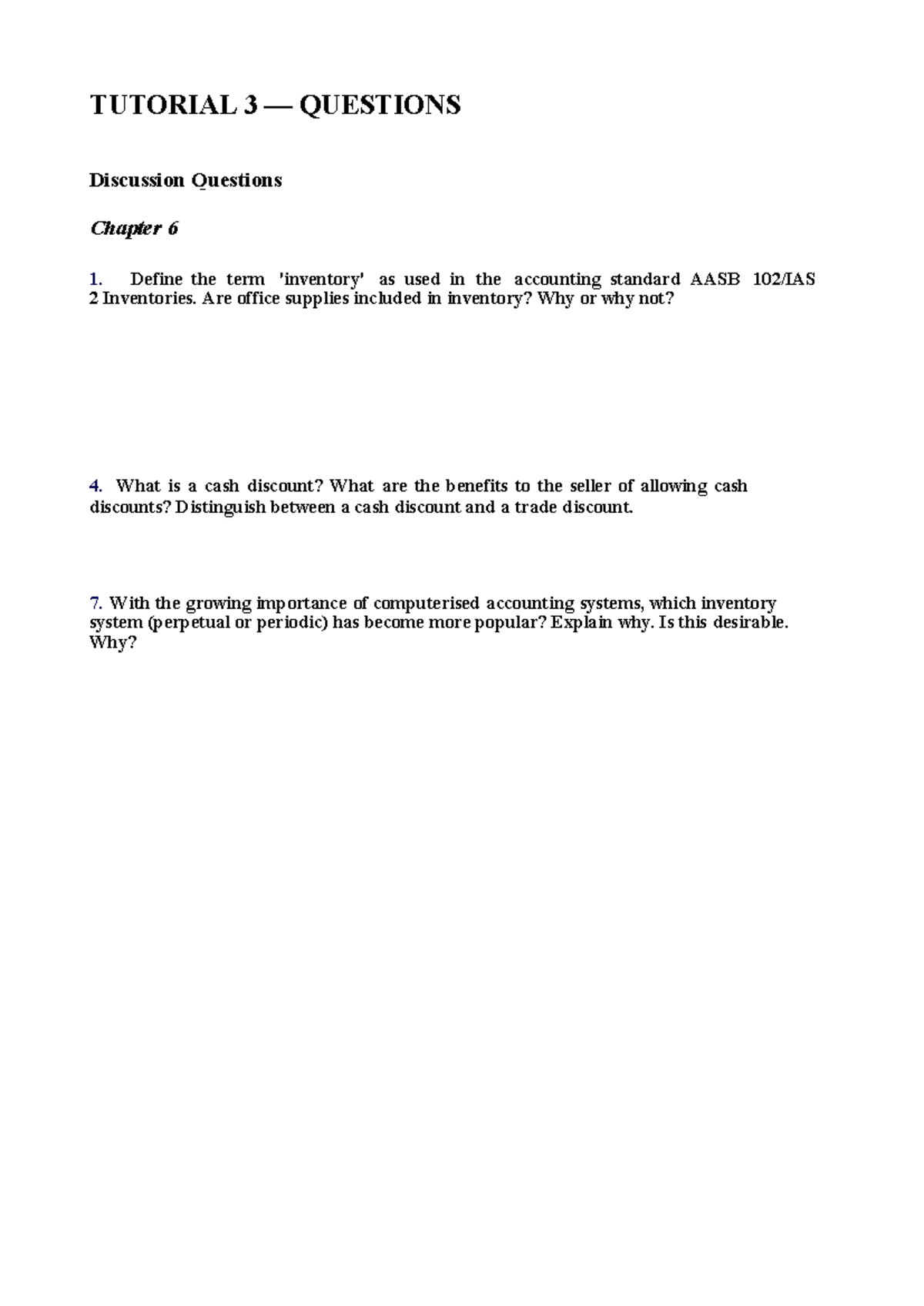 Tutorial 3 - Questions - TUTORIAL 3 — QUESTIONS Discussion Questions Chapter 6 1. Define the ...