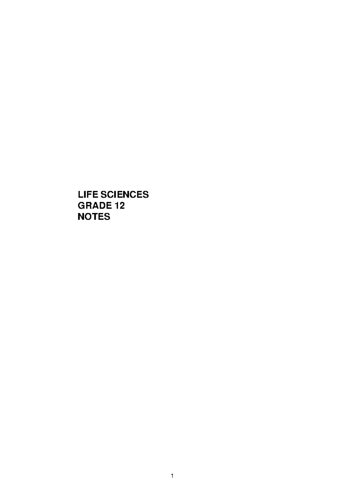 LIFE Sciences Notes - Grade 12 - LIFE SCIENCES GRADE 12 NOTES ...
