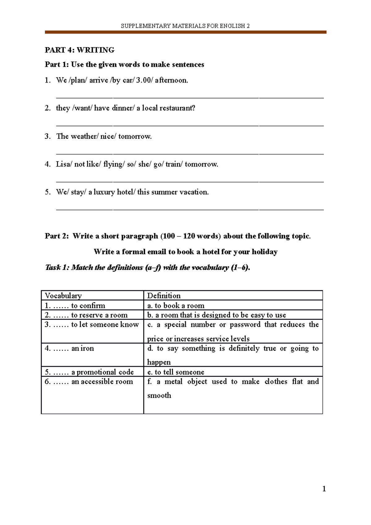 Sup U10 S L W Cccc PART 4 WRITING Part 1 Use The Given Words To