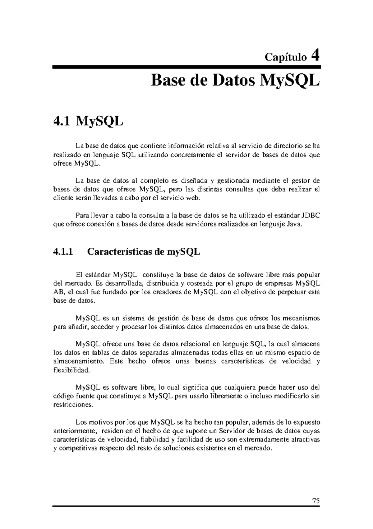 Base de Datos My SQL - Capítulo 4 Base de Datos MySQL 4 MySQL La base ...