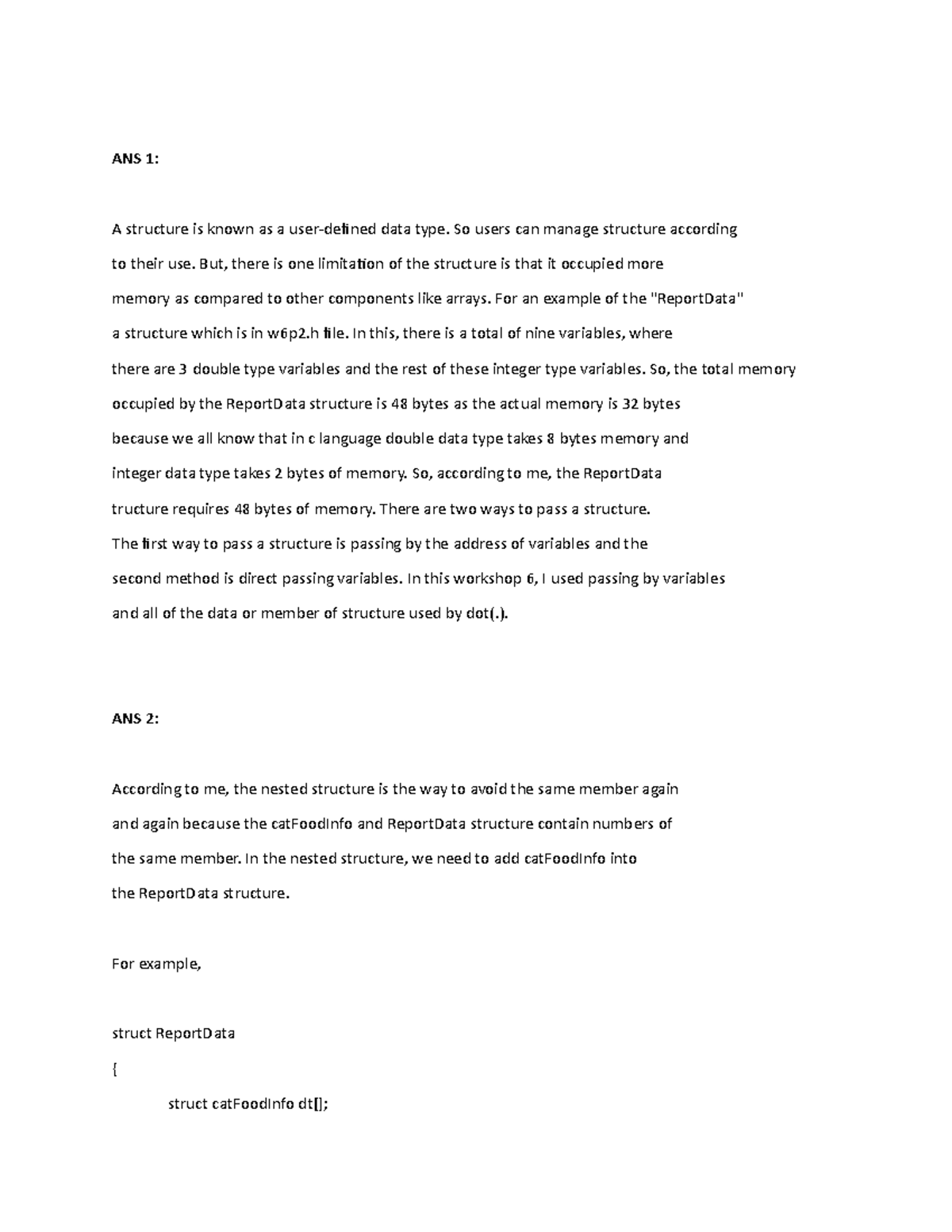 IPC 144 Workshop 6 reflection - ANS 1: A structure is known as a user ...