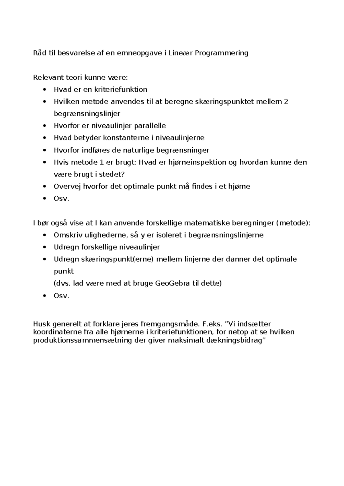 Råd til besvarelse af en emneopgave i Lineær Programmering - Råd til ...