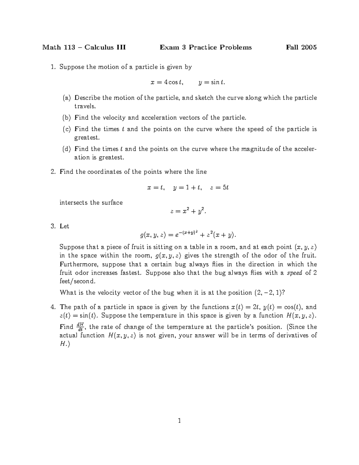 Exam3Practice Problems Fall05 - Math 113 – Calculus III Exam 3 Practice Problems Fall 2005 ...