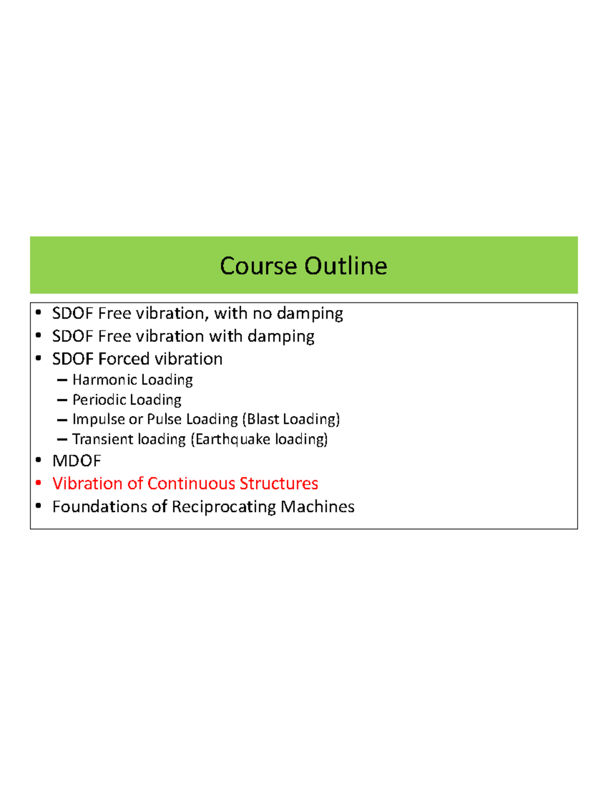 Vibration of Continuous structures - Warning: TT: undefined function: 32 Course Outline SDOF ...