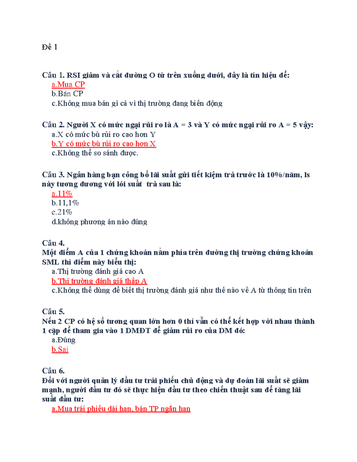 Cau hoi trac nghiem co dap an mon phan tich dau tu chung khoan - Đề 1 Câu 1. RSI giảm và cắt ...