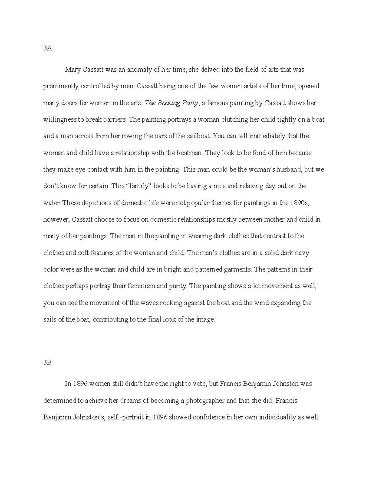 Hum 3 - Writing assignment 3 - 3A Mary Cassatt was an anomaly of her ...