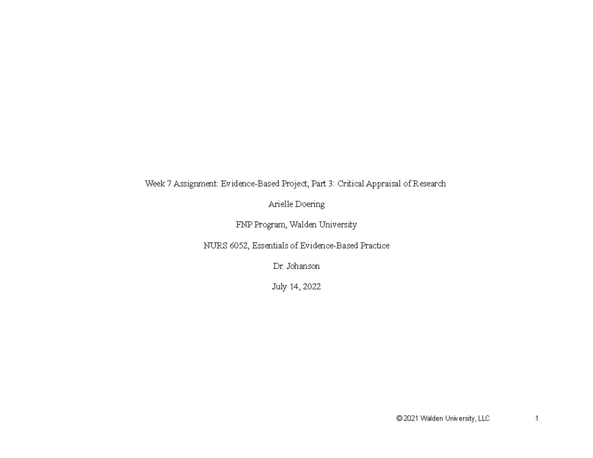 Week7 assignment 1 - Week 7 Assignment: Evidence-Based Project, Part 3: Critical Appraisal of ...