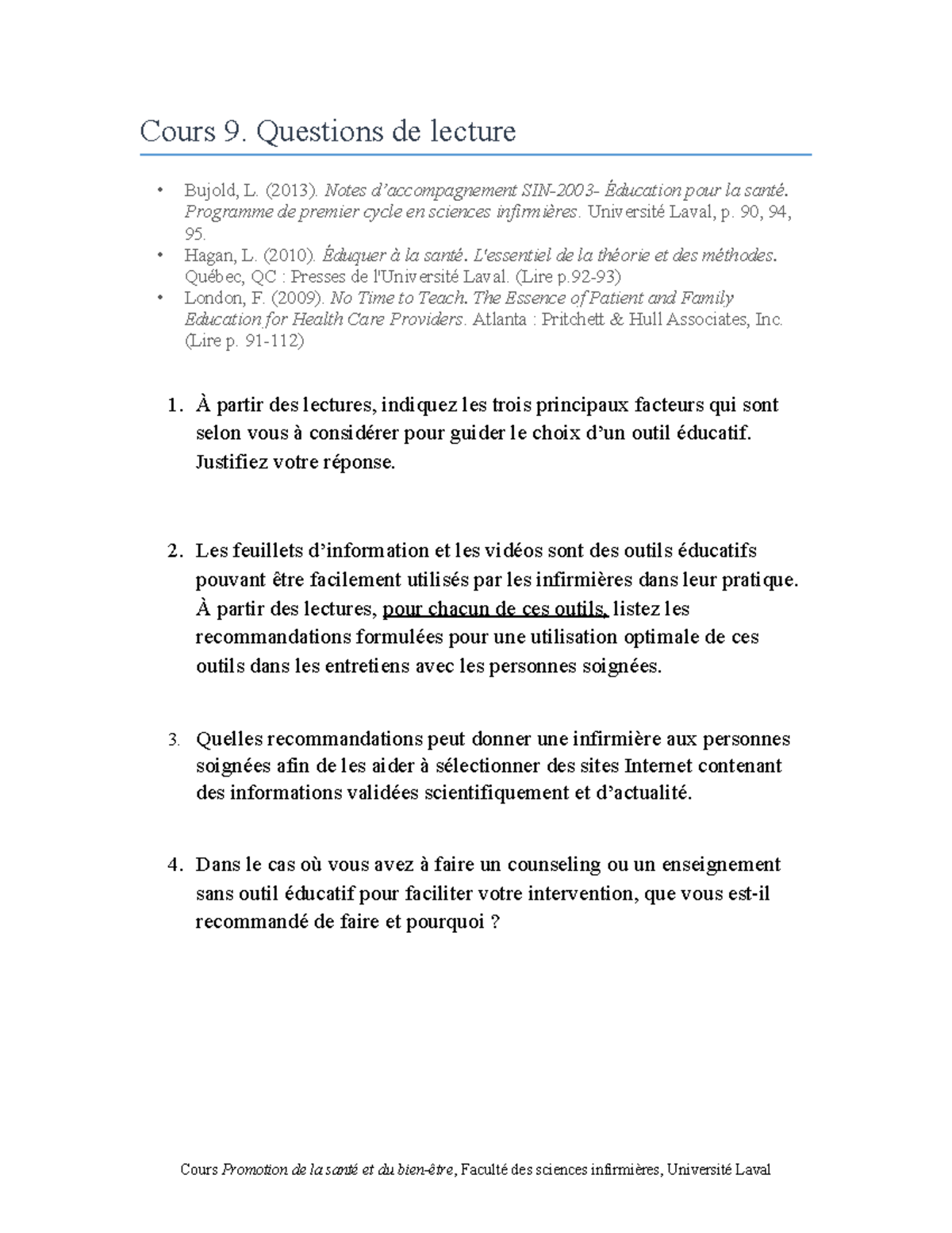 Cours 9 Questions lecture 2017 - Cours 9. Questions de lecture • Bujold ...