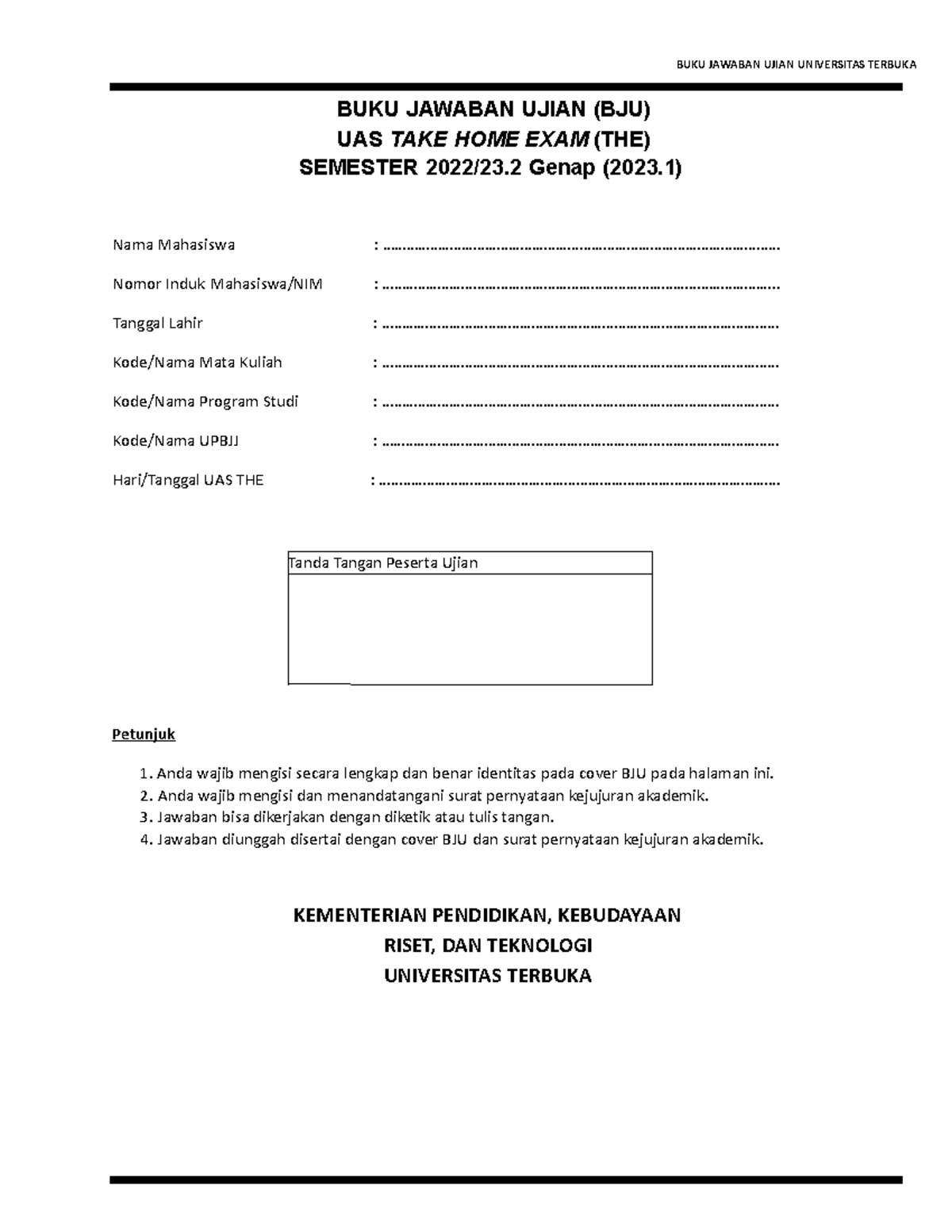 BJU Ekonomi Publik NAMA NIM - Tanda Tangan Peserta Ujian BUKU JAWABAN UJIAN (BJU) UAS TAKE HOME ...