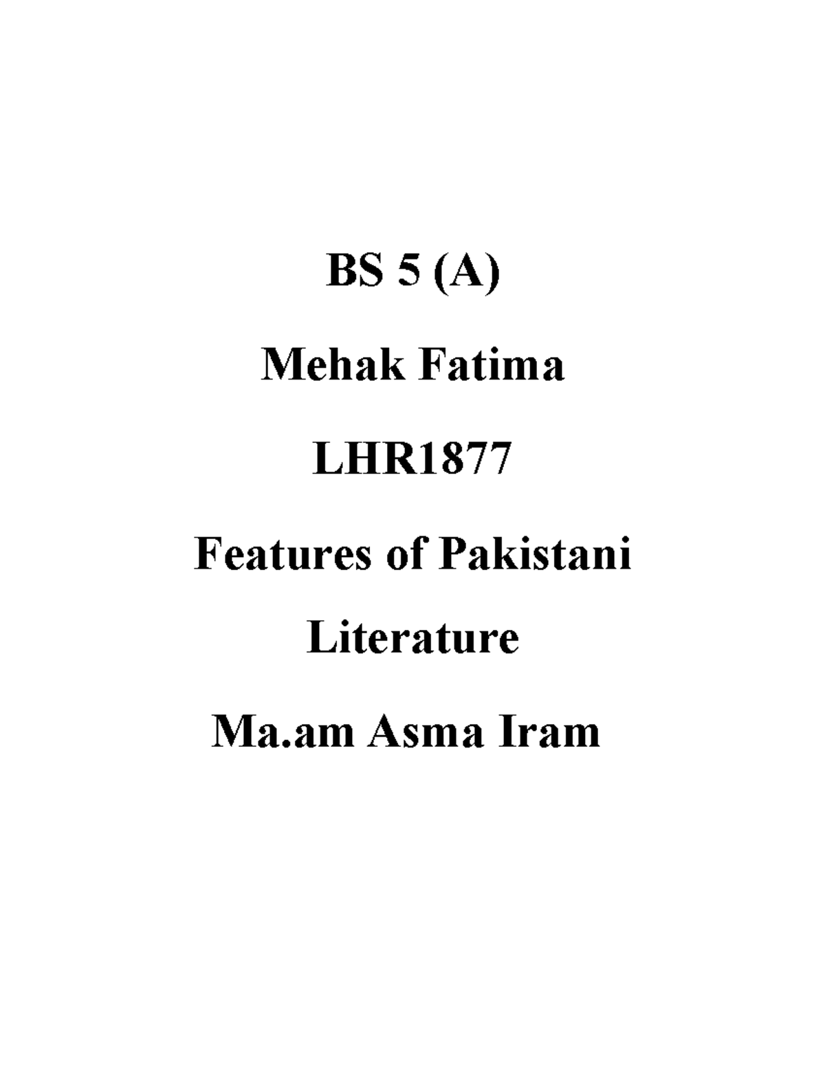 Pakistani Literature and Features Mehak 1877 - BS 5 (A) Mehak Fatima LHR Features of Pakistani ...