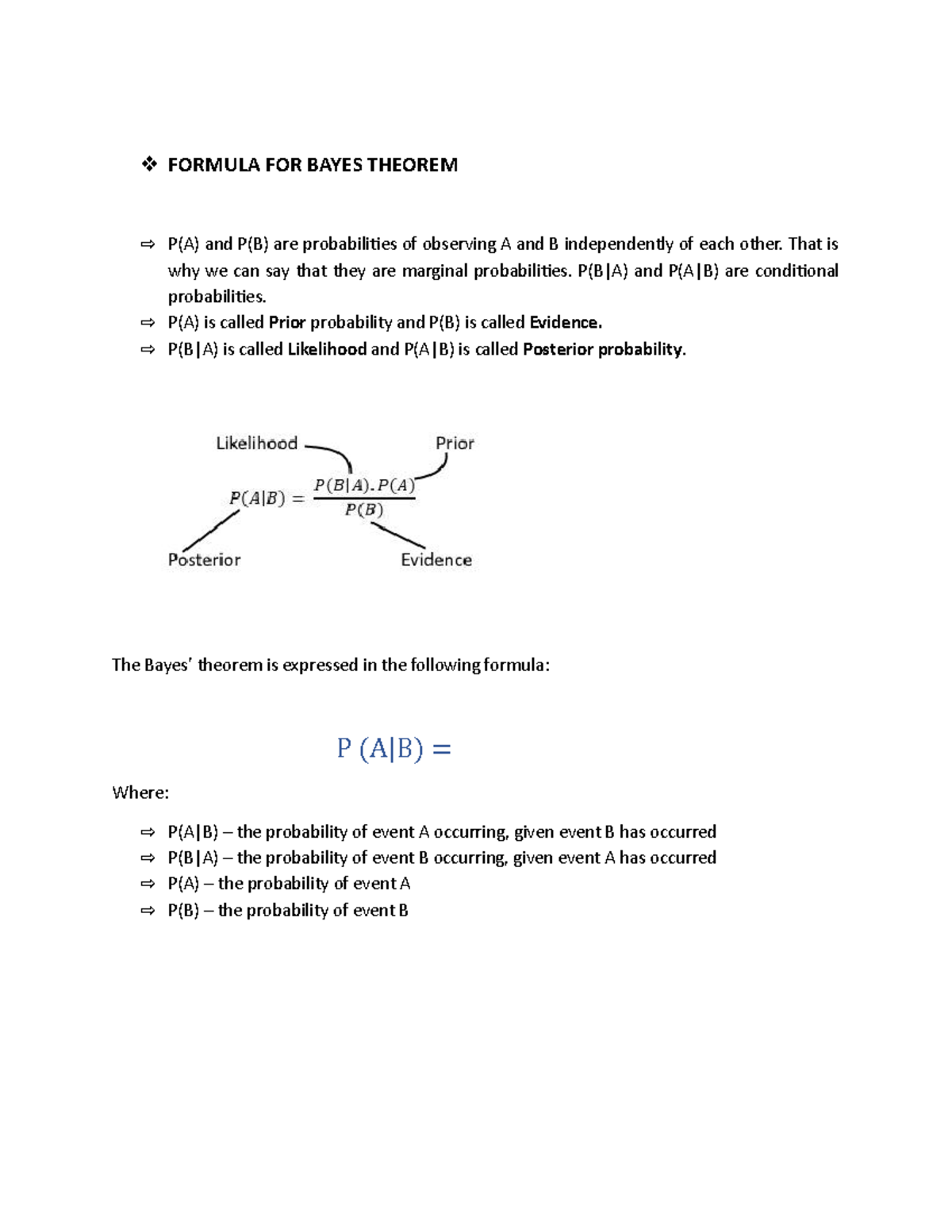Formula for Bayes Theorem - FORMULA FOR BAYES THEOREM ⇨ P(A) and P(B) are probabilities of - Studocu