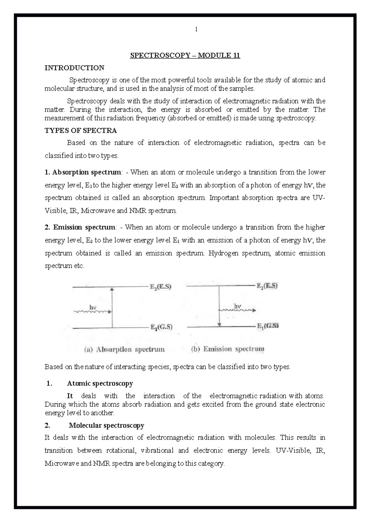 Module 2-Spectroscopy - SPECTROSCOPY – MODULE 11 INTRODUCTION Spectroscopy is one of the most ...