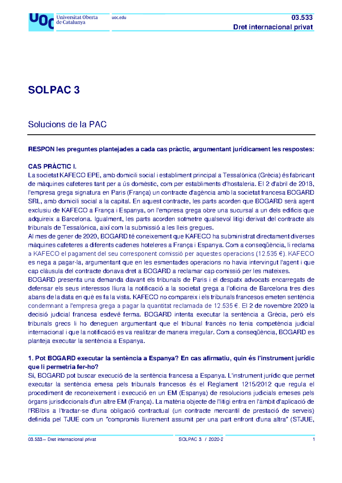 03533 Solpac 3 2020 2 - Solución PAC 3 - Dret internacional privat SOLPAC 3 Solucions de la PAC ...