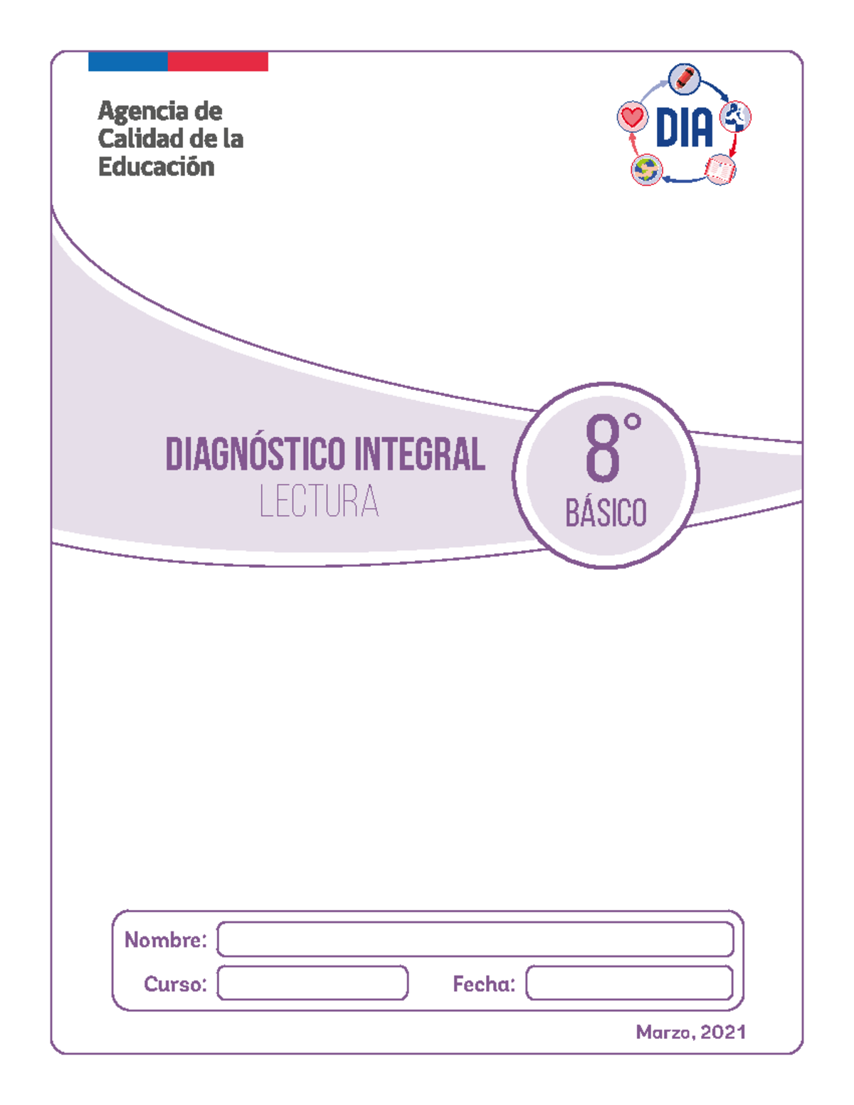 Prueba lectura 8 Basico - Nombre: Curso: Fecha: Diagnóstico INTEGRAL ...