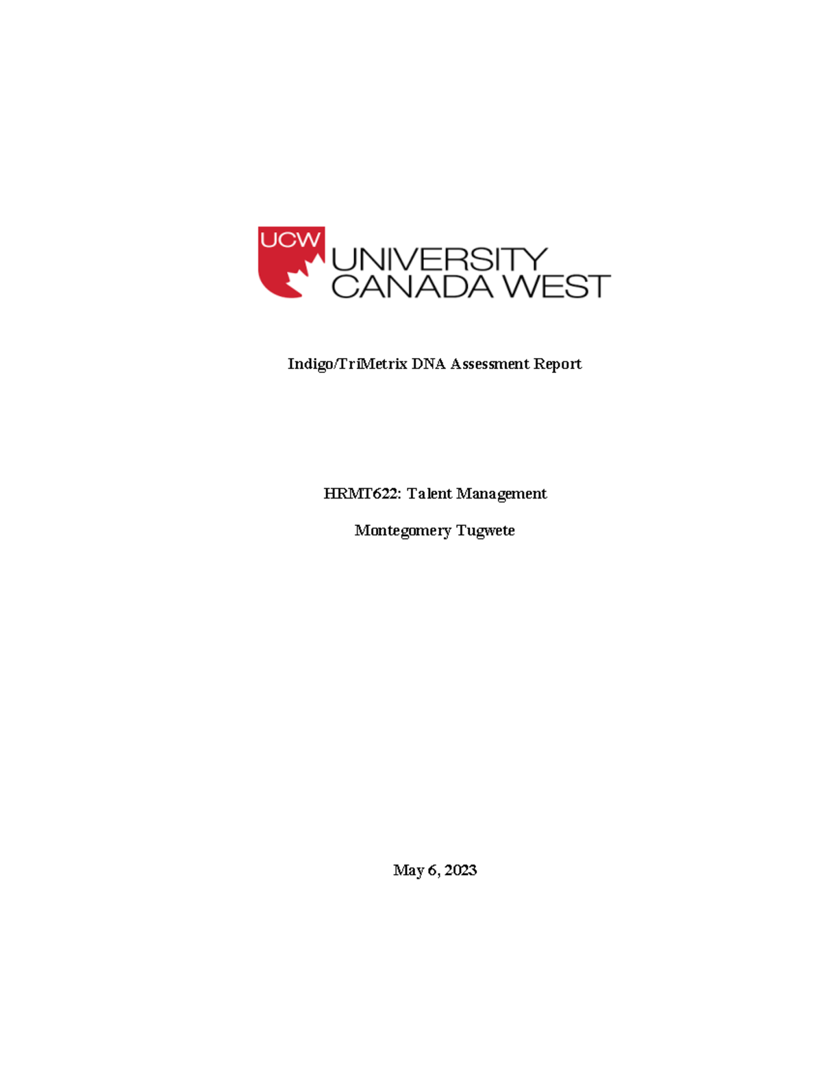 Assignment HRMT - Indigo/TriMetrix DNA Assessment Report HRMT622 ...