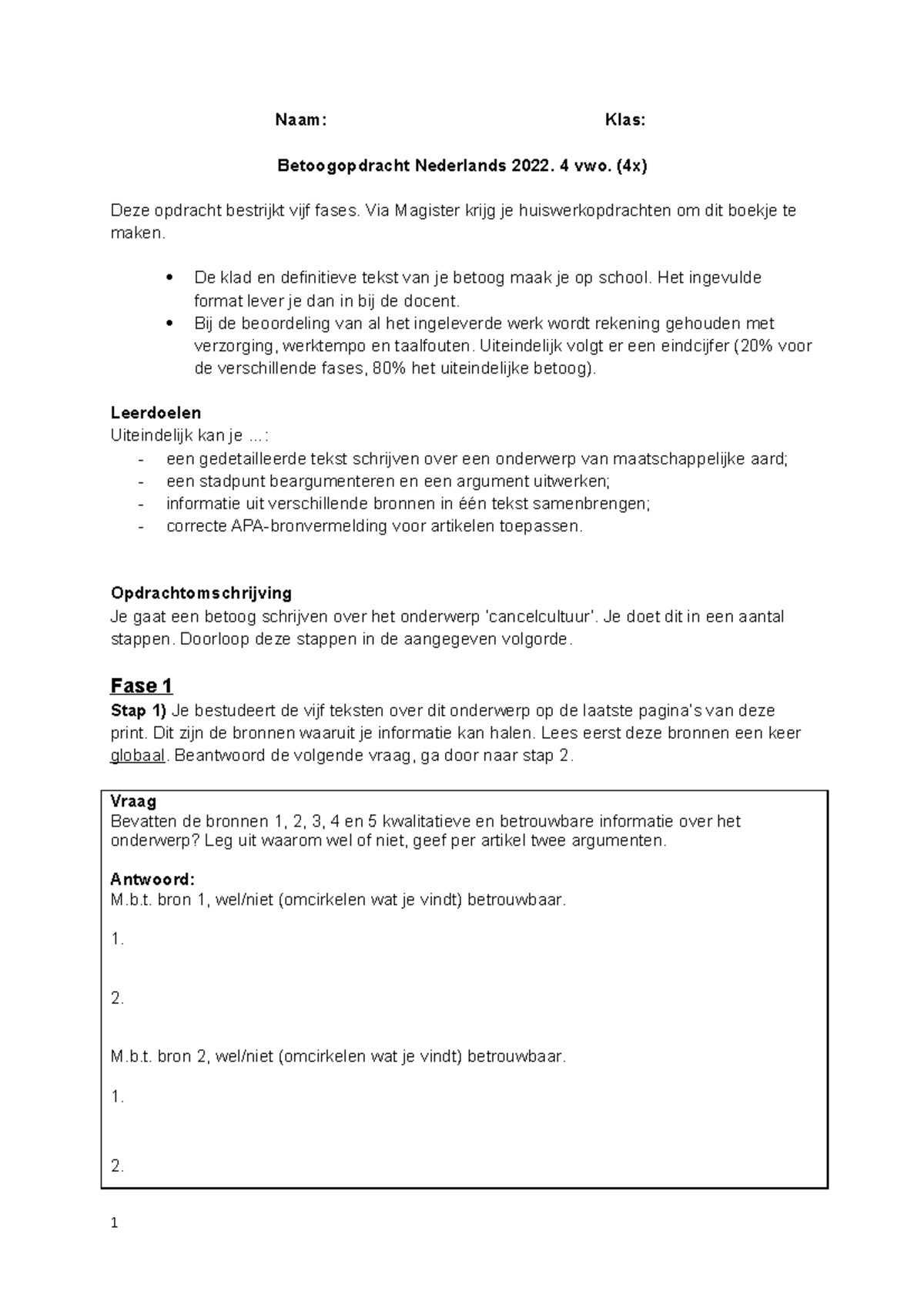 4V betoog P2 2022 - yas - Naam: Klas: Betoogopdracht Nederlands 2022. 4 ...