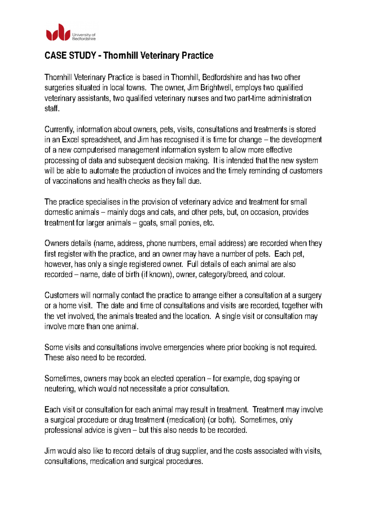 CIS017-1 - Case Study Thornhill Veterinary Practice - CASE STUDY ...