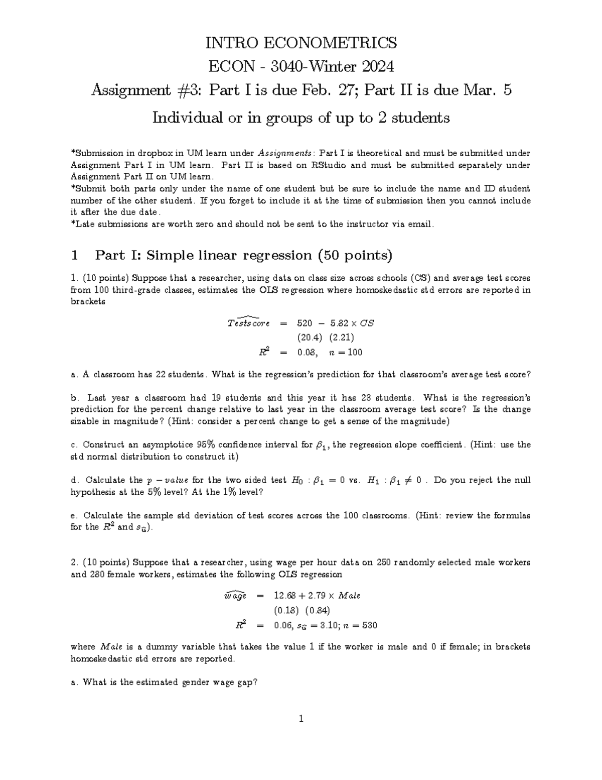 Assignment 3 - INTRO ECONOMETRICS ECON - 3040-Winter 2024 Assignment #3: Part I is due Feb. 27 ...