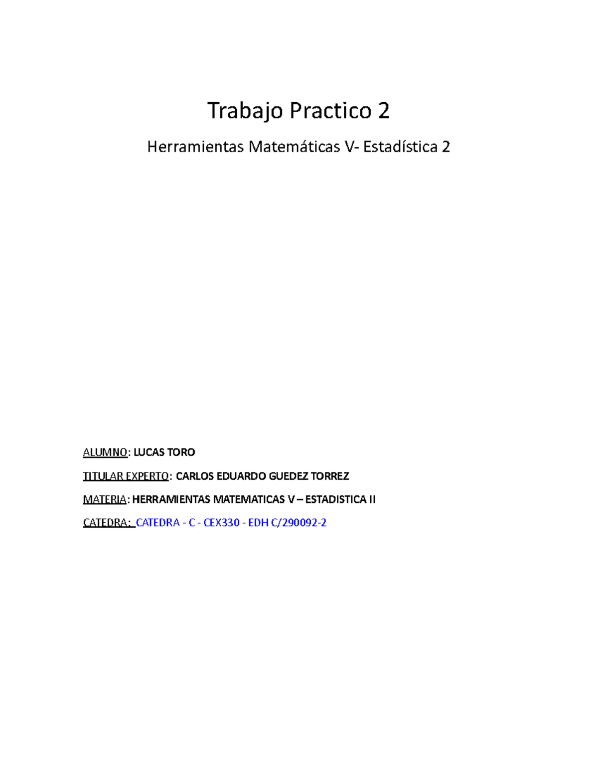 Lucas toro tp2 estadistica 2 - Trabajo Practico 2 Herramientas ...