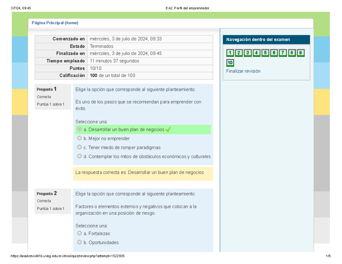 EA2. Perfil del emprendedor - Página Principal (home) Pregunta 1 Correcta Puntúa 1 sobre 1 ...