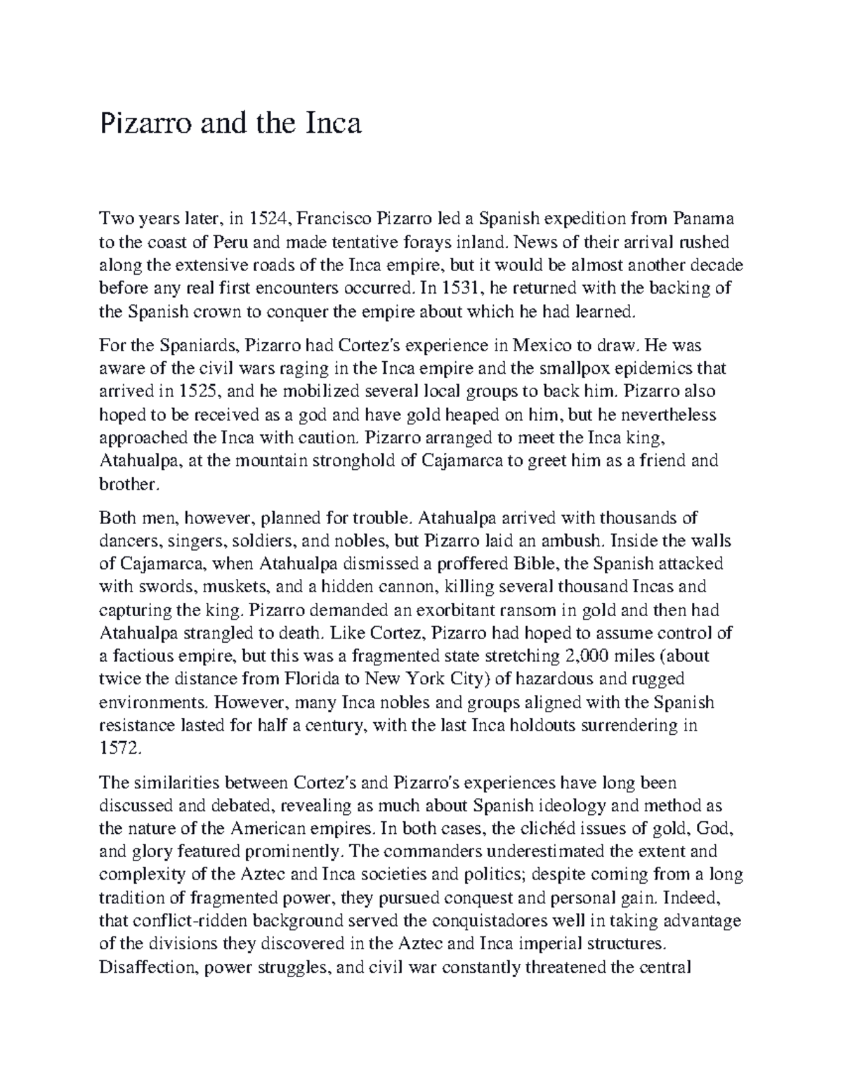 Pizarro and the Inca1 - Pizarro and the Inca Two years later, in 1524 ...