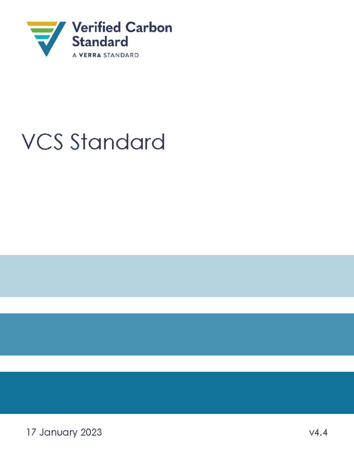 VCS-Standard-v4 - 17 January 2023 VCS Standard v4. 4 ABOUT VERRA Verra ...