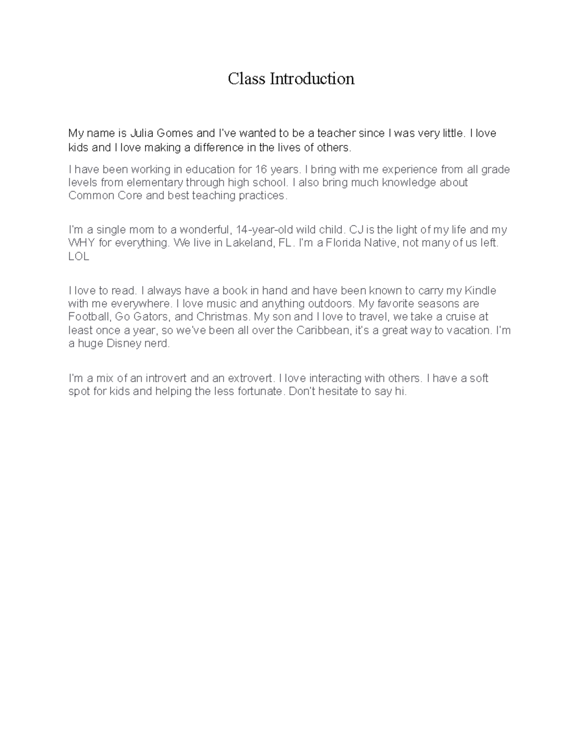 Class Introduction BIO - Class Introduction My name is Julia Gomes and ...