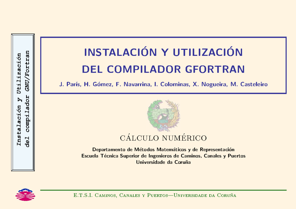 1 Instalacion Gfortran - INSTALACI ́ON Y UTILIZACI ́ON DEL COMPILADOR GFORTRAN J. Par ́ıs, H. G ...
