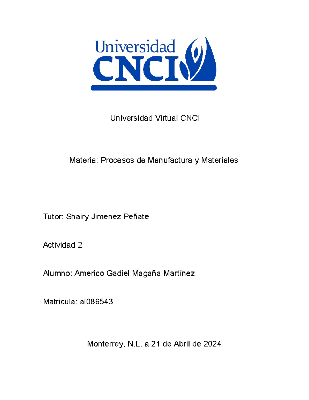 Actividad 2 - Universidad Virtual CNCI Materia: Procesos de Manufactura y Materiales Tutor ...