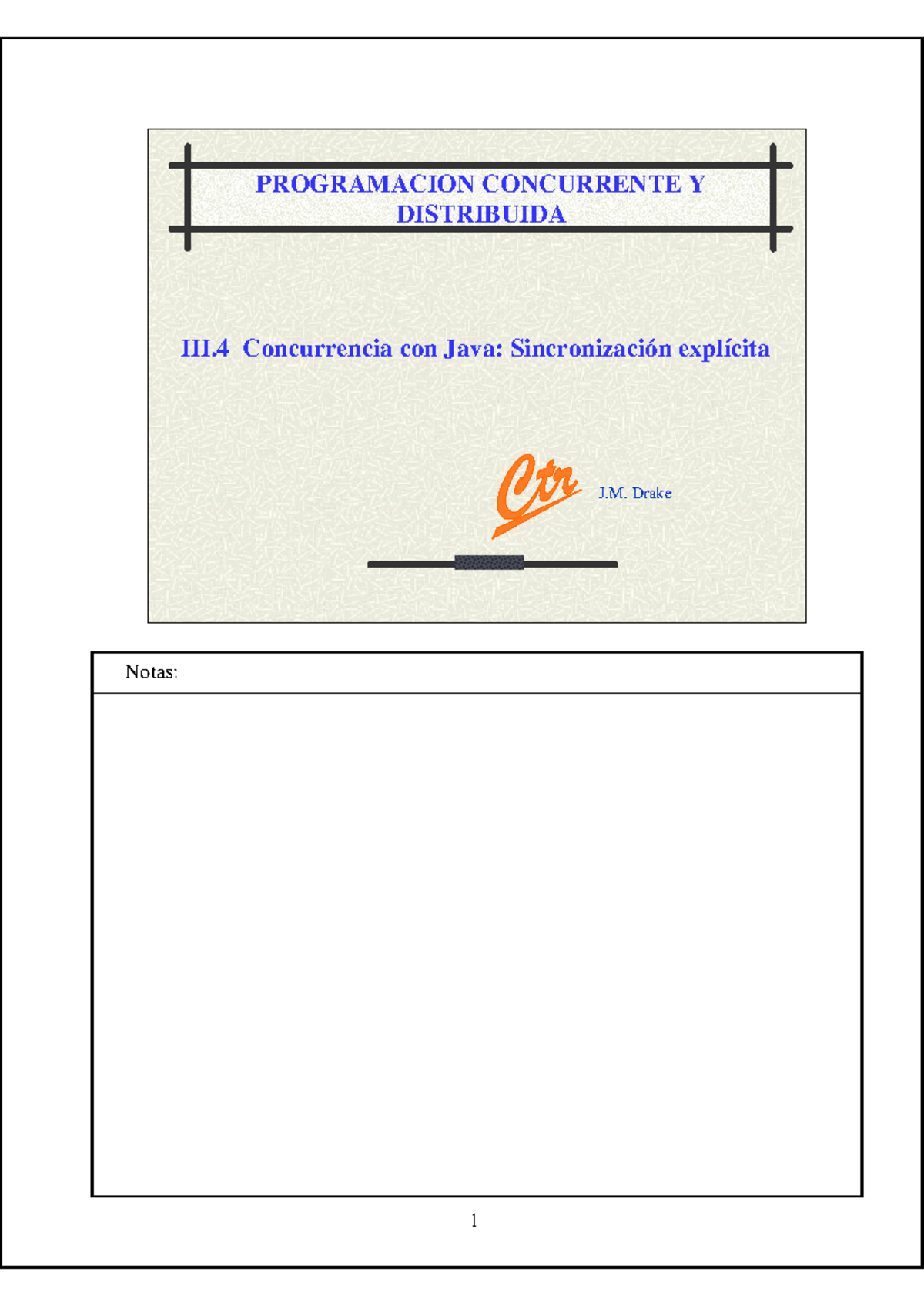 Procodis 3 03 - Hilos en Java intro ducción - Notas: J. Drake PROGRAMACION CONCURRENTE Y ...