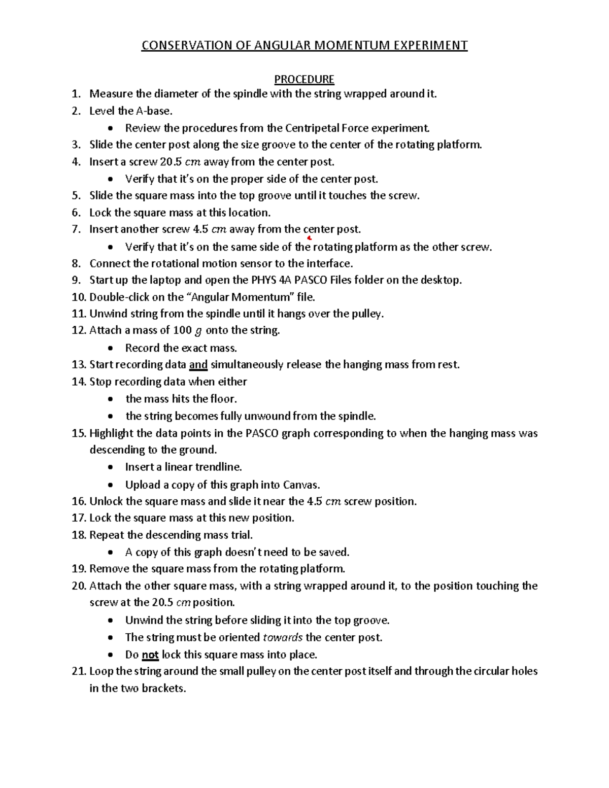 Lab 10 Angular Momentum - PROCEDURE 1. Measure the diameter of the ...