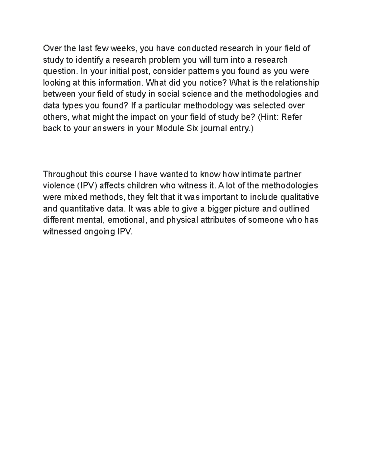 Research Literacy Module 7 Discussion - Over the last few weeks, you ...