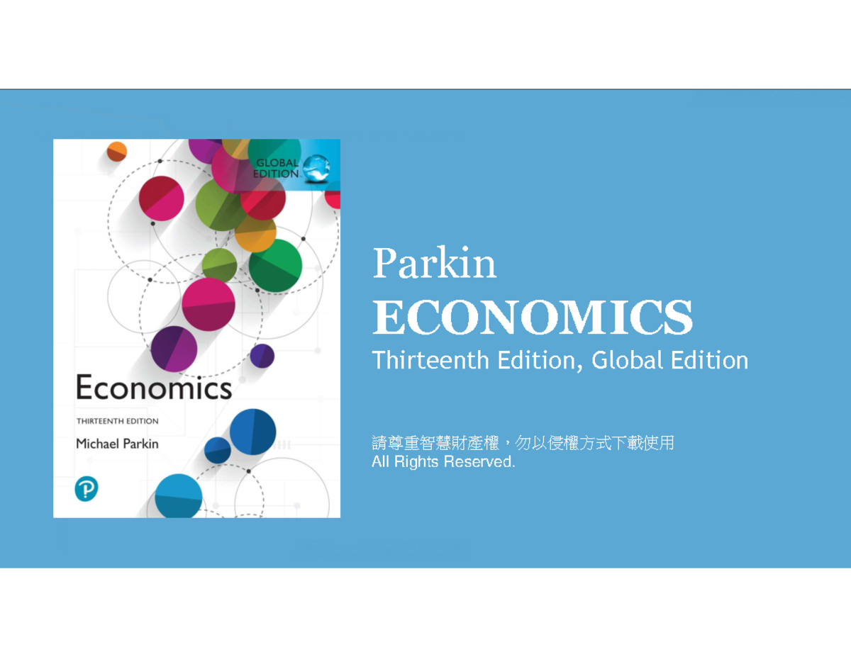 Economics Ch - materials - Parkin ECONOMICS Thirteenth Edition, Global ...