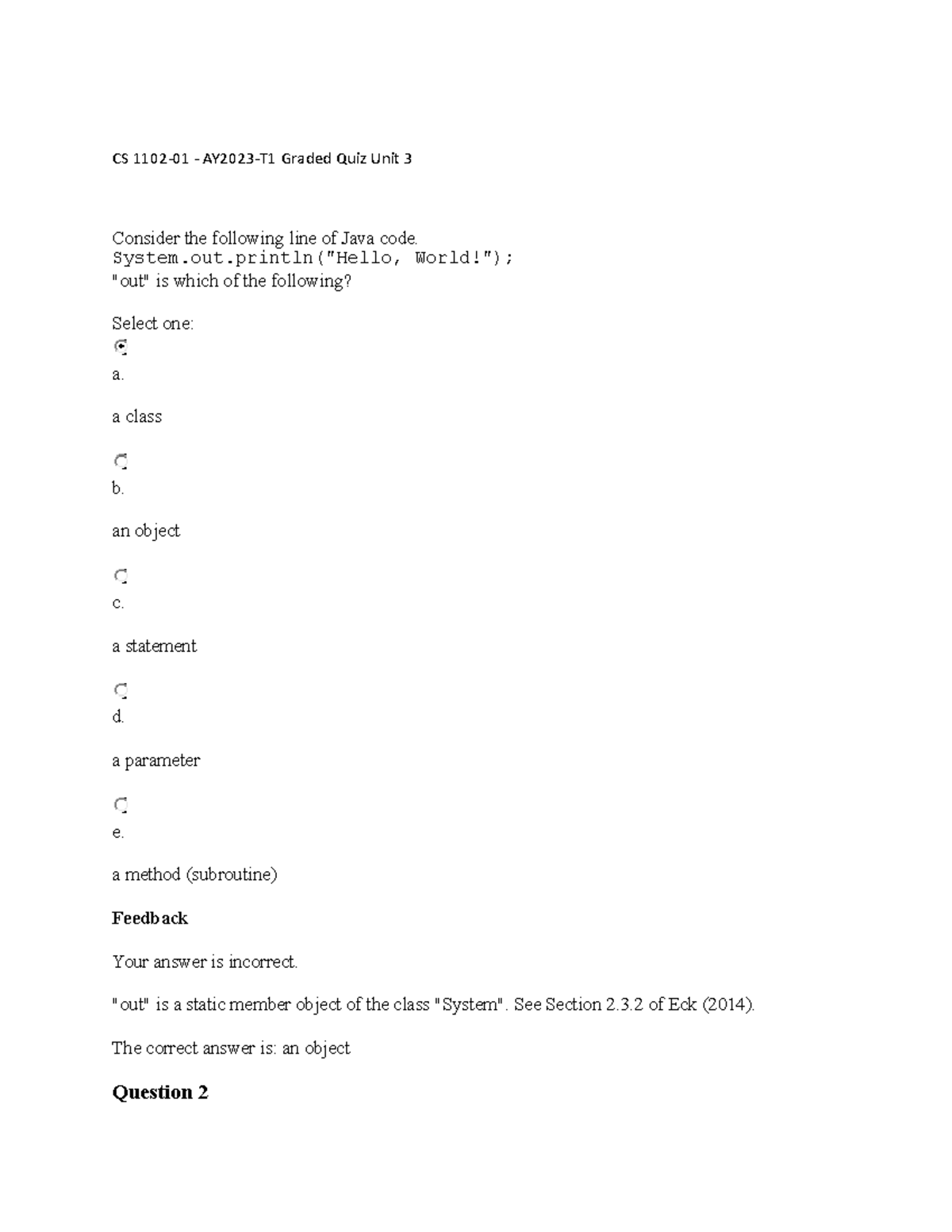 CS 1102-01 - AY2023-T1 Graded Quiz Unit 3 - System.out("Hello, World!"); "out" - Studocu