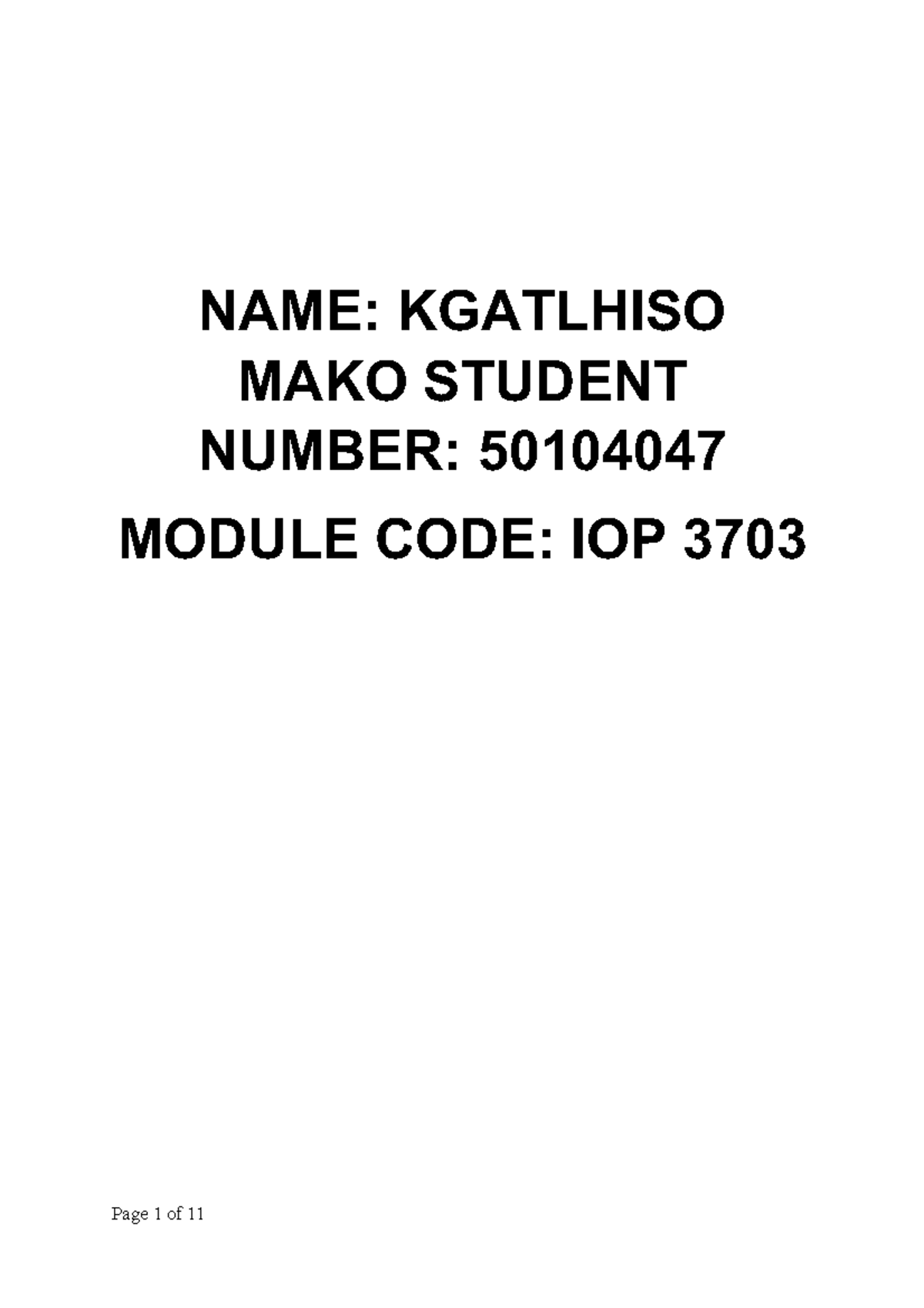 IOP 3703 2021 assignment 1 - NAME: KGATLHISO MAKO STUDENT NUMBER: 50104047 MODULE CODE: IOP 3703 ...