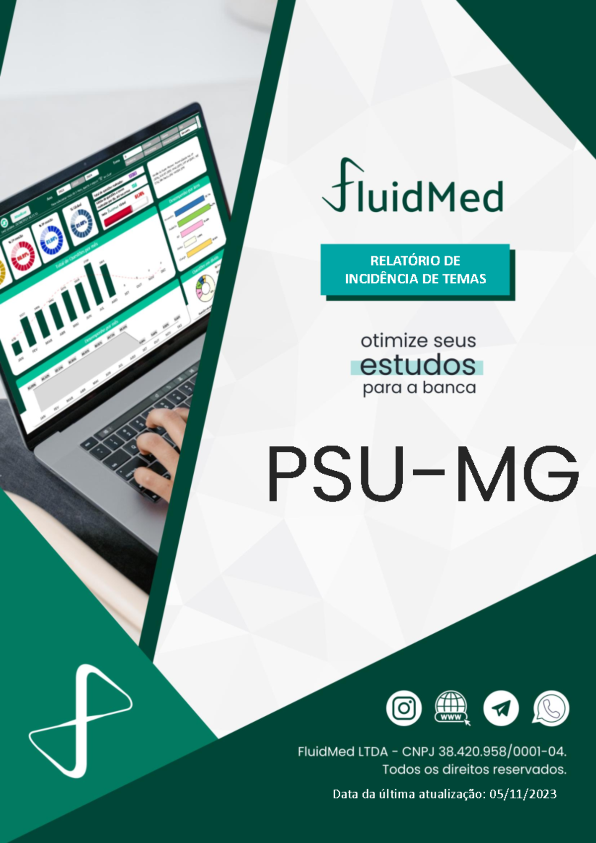 Fluid Med - Relatorio PSU-MG - Ciclo 1 - PSU-MG RELATÓRIO DE INCIDÊNCIA ...