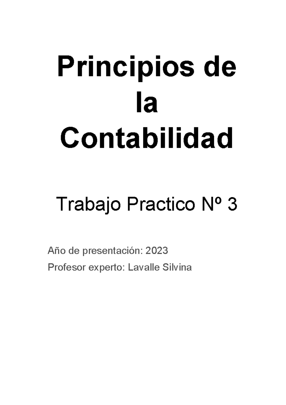 TP3 principios de conabilidad - Principios de la Contabilidad Trabajo Practico Nº 3 Año de - Studocu