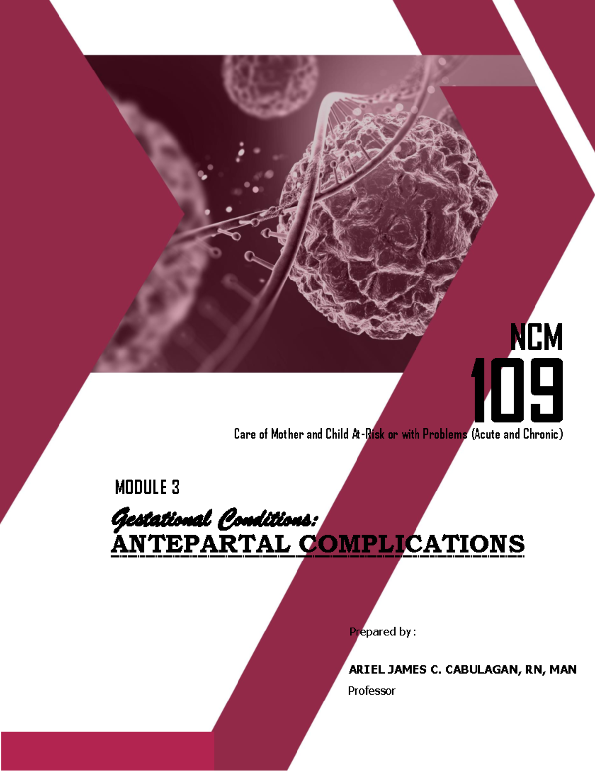 NCM 109 GYNE Module 3 WEEK 9 12 - NCM 109: Care of Mother and Child At-Risk or with Problems ...