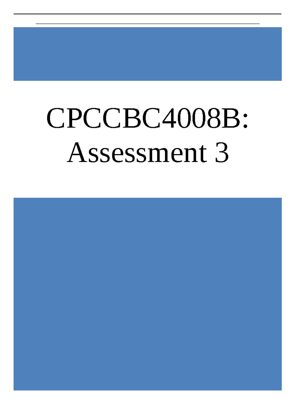 Cpccbc 4008B Assessment 3 - CPCCBC4008B: Assessment 3 Table of Contents ...