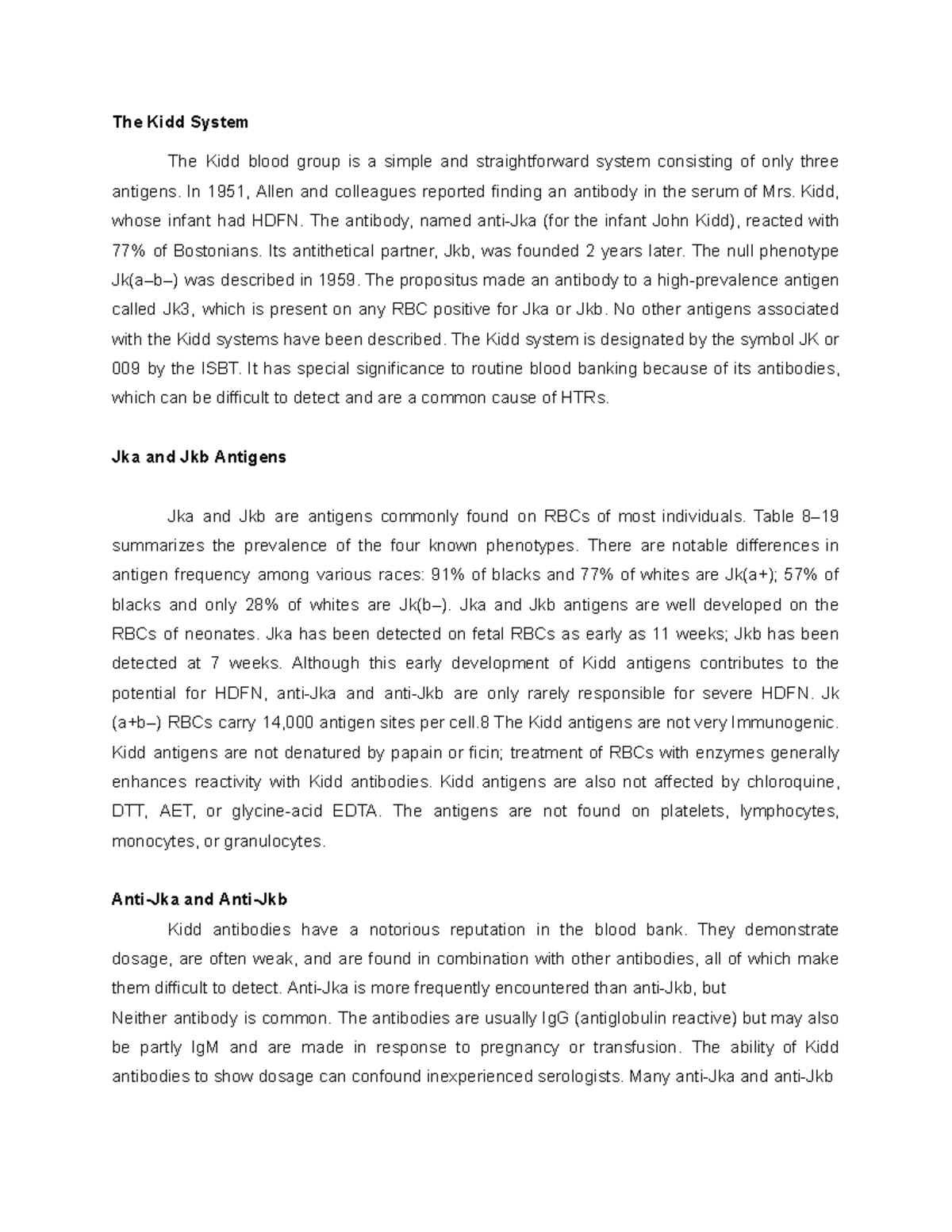 The Kidd System - The Kidd System The Kidd blood group is a simple and ...