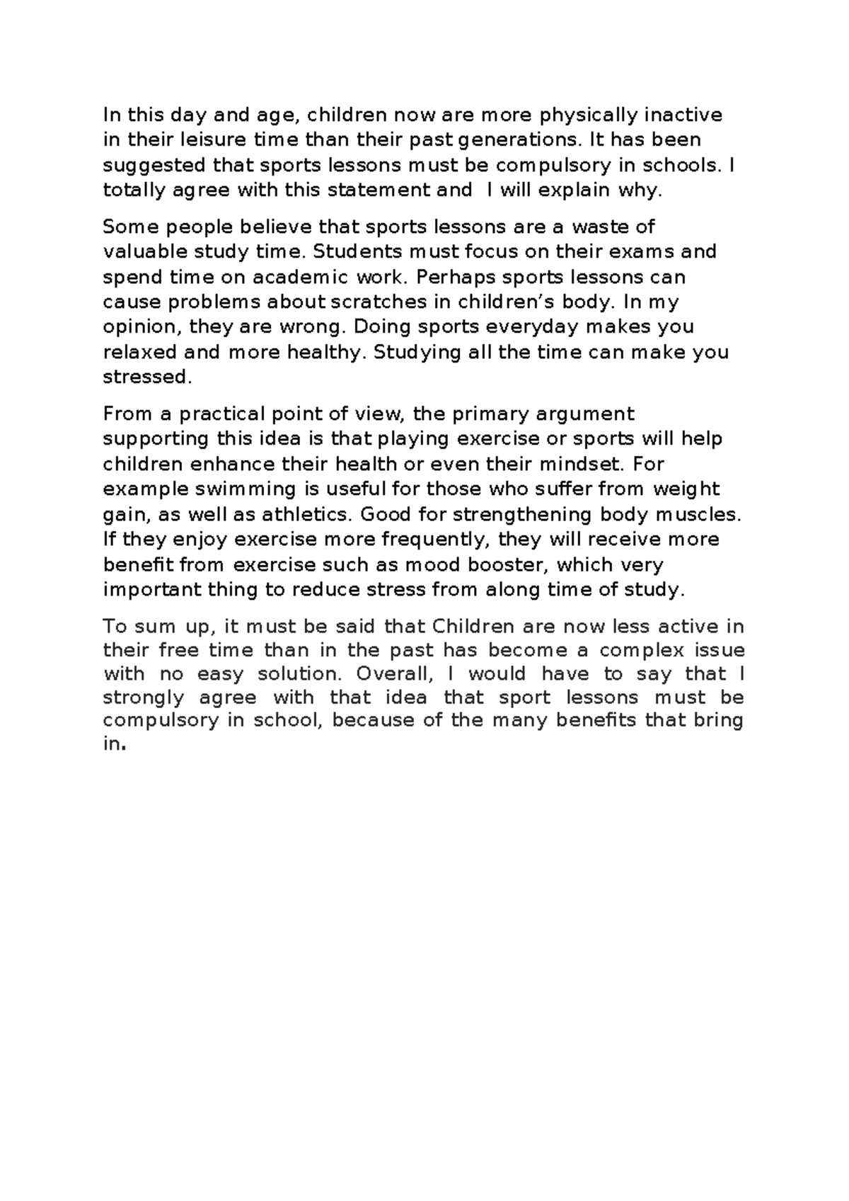 Children now are less active - In this day and age, children now are ...