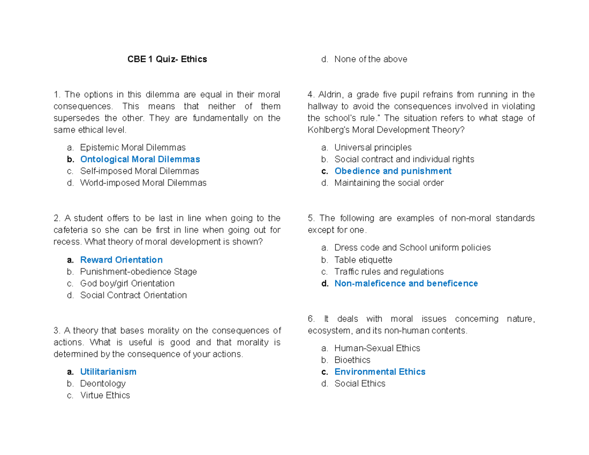 CBE 1 Quiz Ethics - Yes - CBE 1 Quiz- Ethics The options in this dilemma are equal in their ...