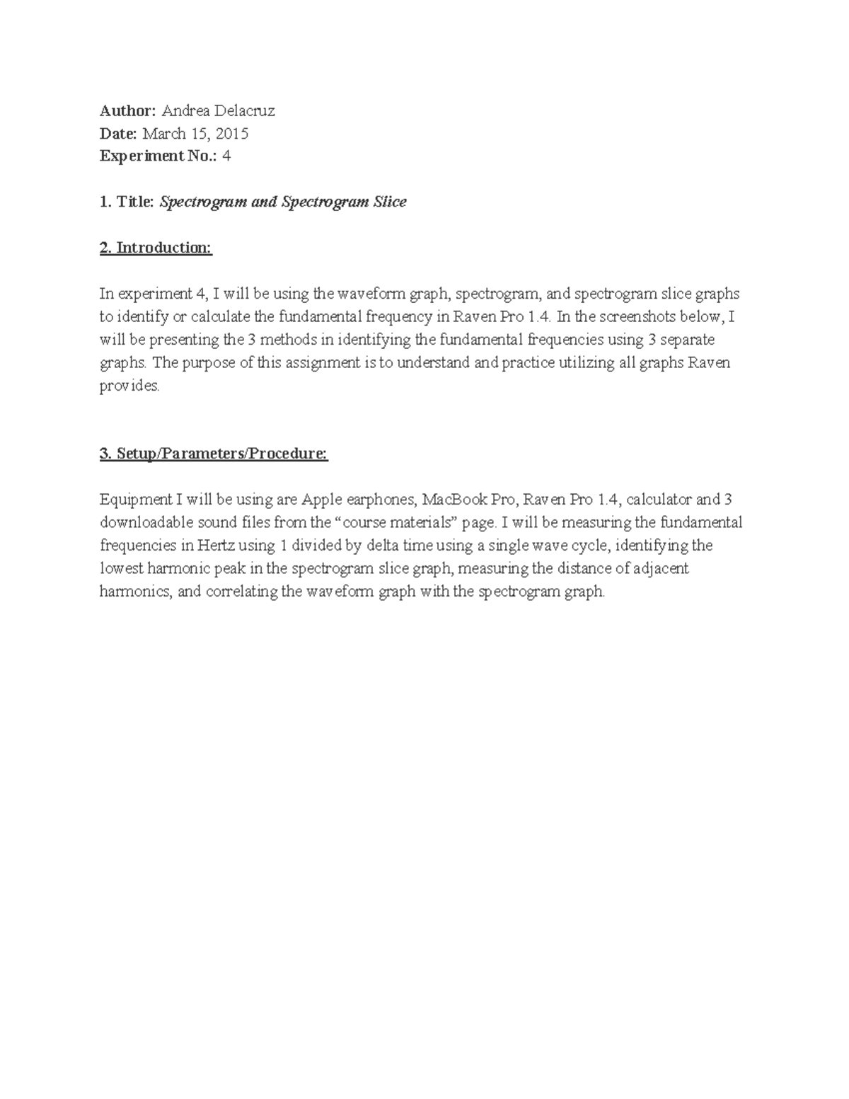 PHYS 305 experiment 4 - Author: Andrea Delacruz Date: March 15, 2015 ...