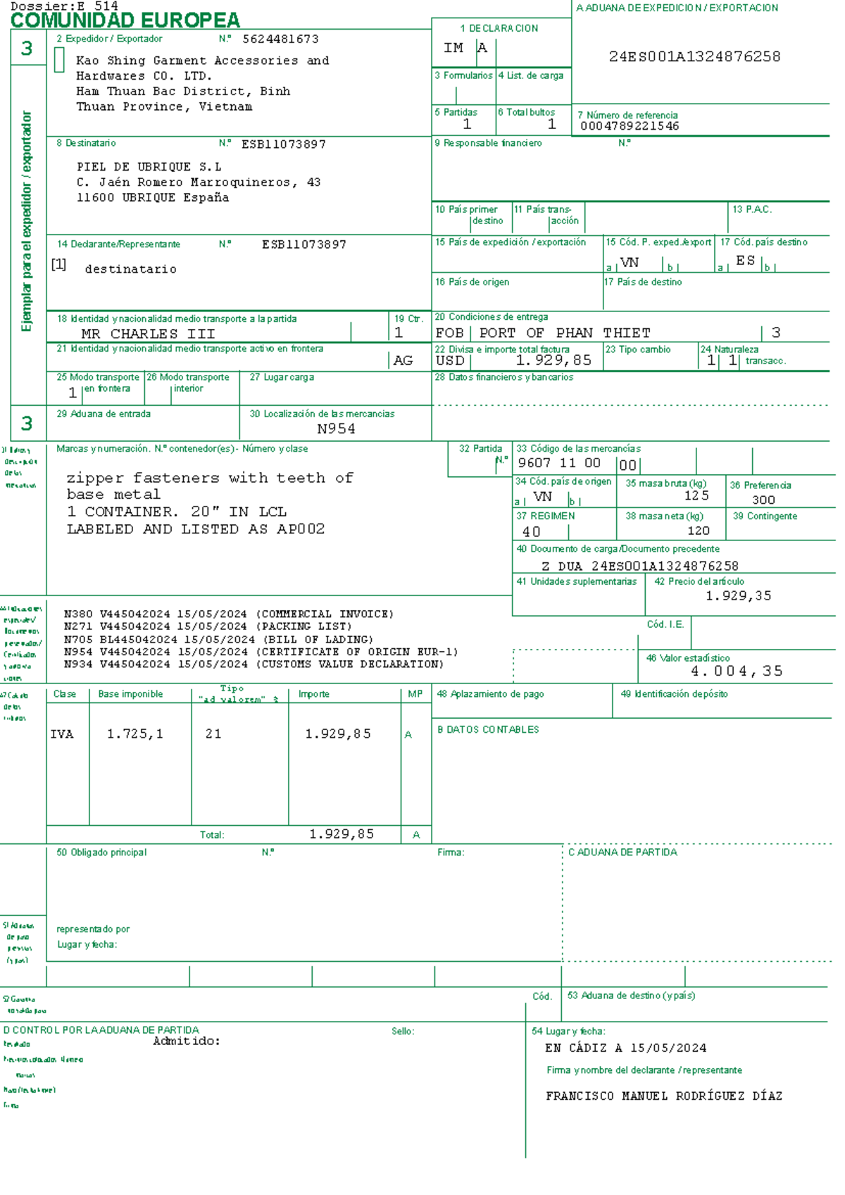 DUA Exportación - DUA - 1 destinatario USD 1,85 1 MR CHARLES III N PORT OF PHAN THIET 3 AG 1 FOB ...