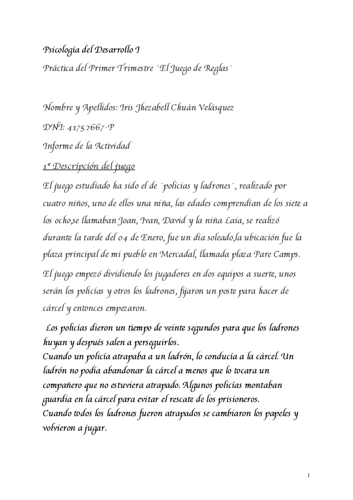 Pec desarrollo - Psicología del Desarrollo I Práctica del Primer Trimestre ̈El Juego de Reglas ̈ ...