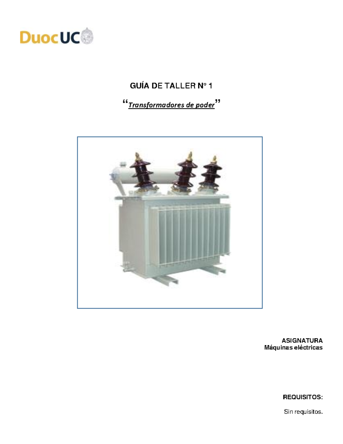 Guia Taller N1 Transformador de Poder - GUÍA DE TALLER N° 1 ...