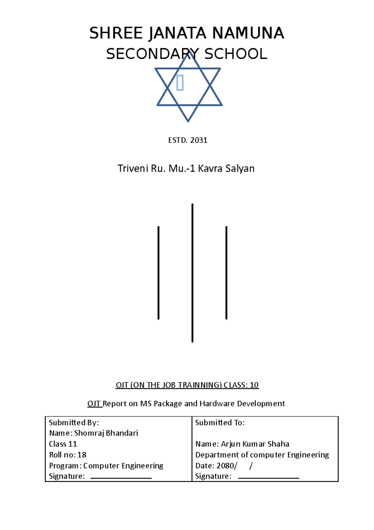 OJT 11 - OJT (ON THE JOB TRAINNING) CLASS: 10 OJT Report on MS Package ...