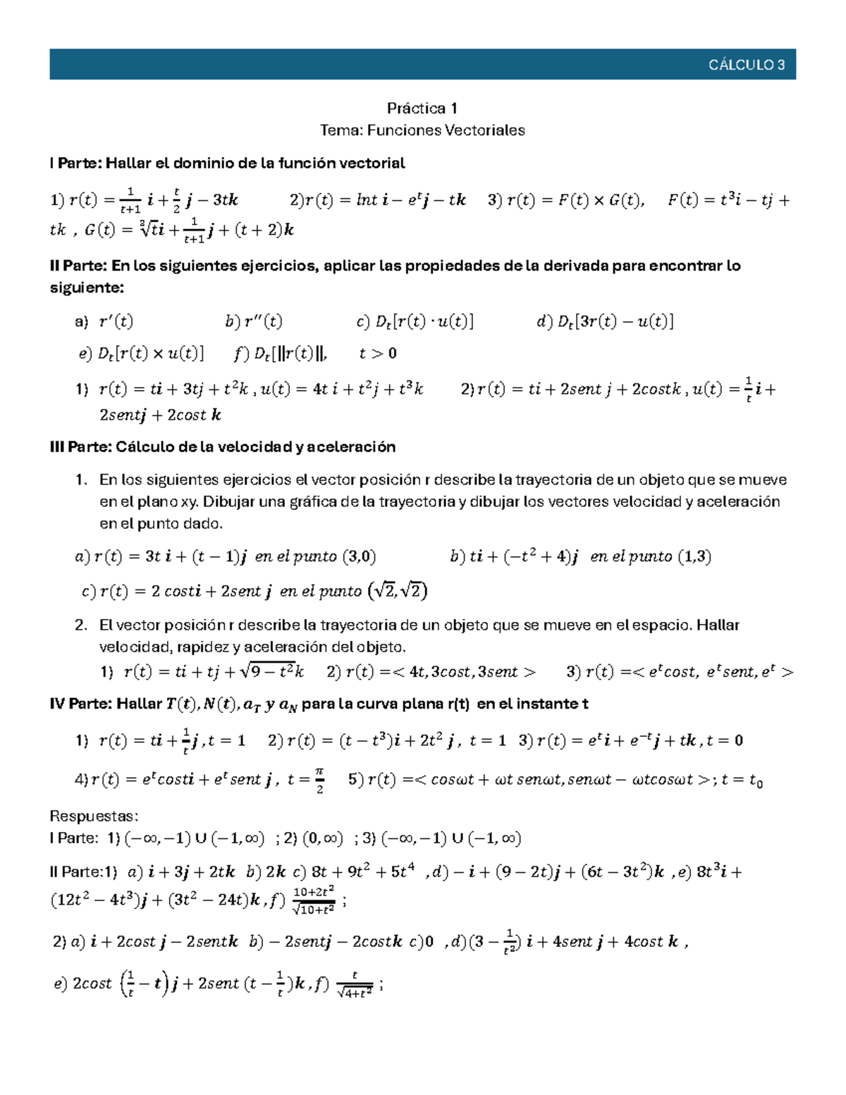 Práctica (Funciones vectoriales) - CÁLCULO 3 Práctica 1 Tema: Funciones Vectoriales I Parte ...